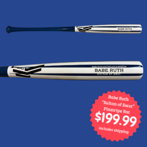 Babe Ruth "Sultan of Swat" Bat | Babe Ruth Birthplace Museum Baltimore MD